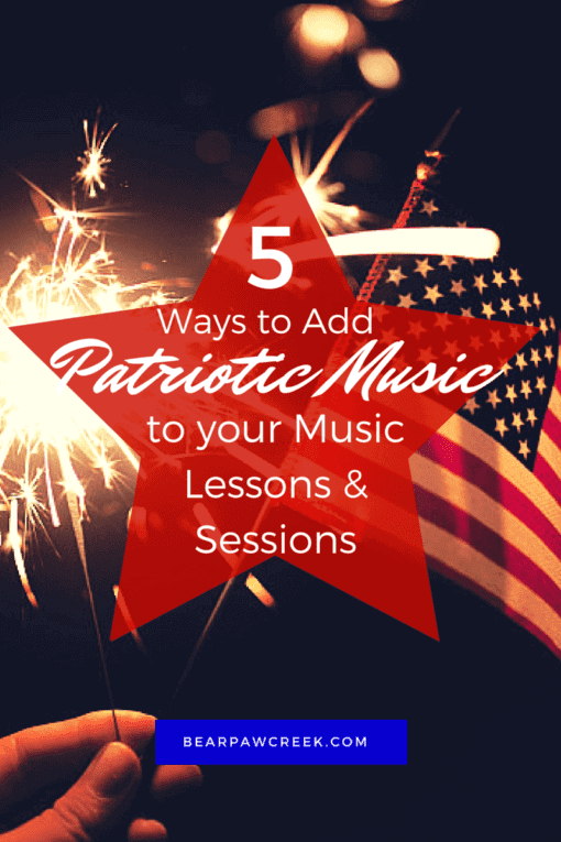 5 Ways to Add Patriotic Music to your Music Lessons & Sessions