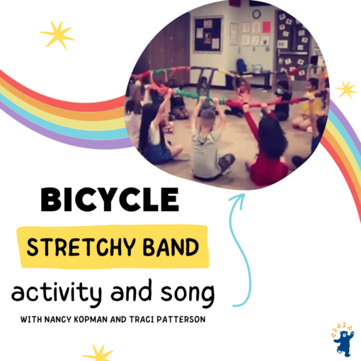 Bicycle Stretchy Band Activity and Song - Bear Paw Creek