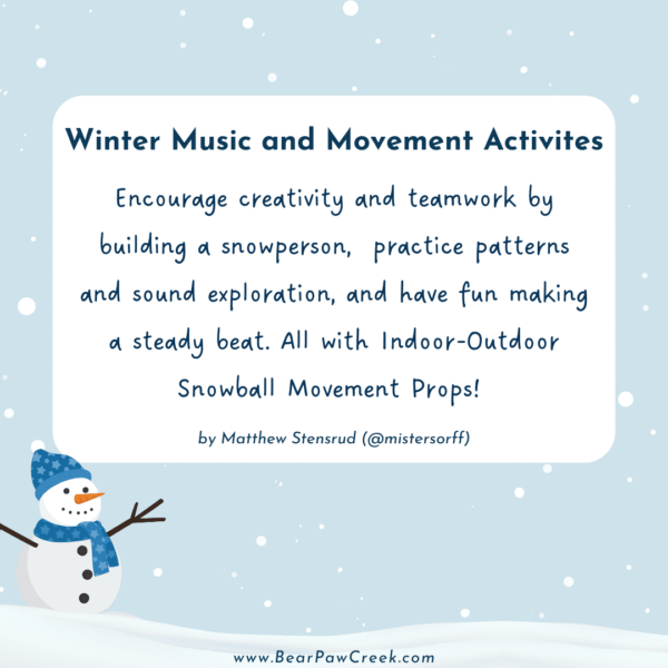 Winter Music and Movement Activities With Indoor-Outdoor Snowball ...